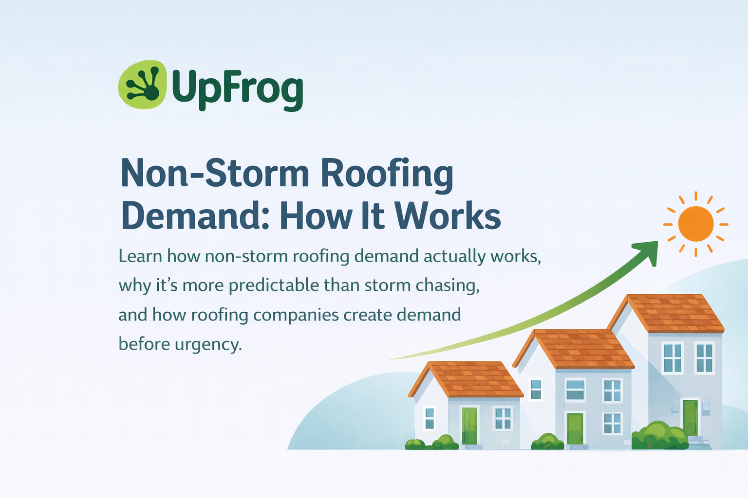 Non-Storm Roofing Demand: How It Works